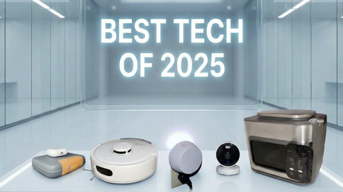 Top Tech and Smart Home Products of 2025 You Should Consider